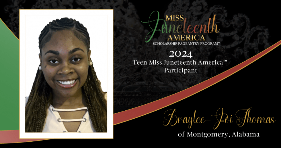 Meet Ms. Braylee-Joi Thomas, 2024 Teen Miss Juneteenth® America Participant