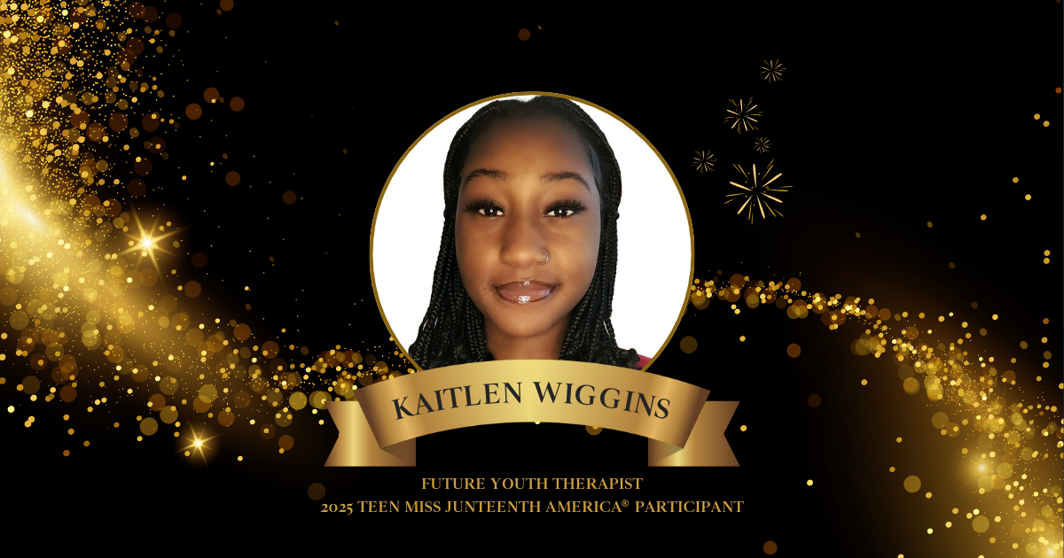Kaitlen Wiggins: 2025 Teen Miss Juneteenth America Participant